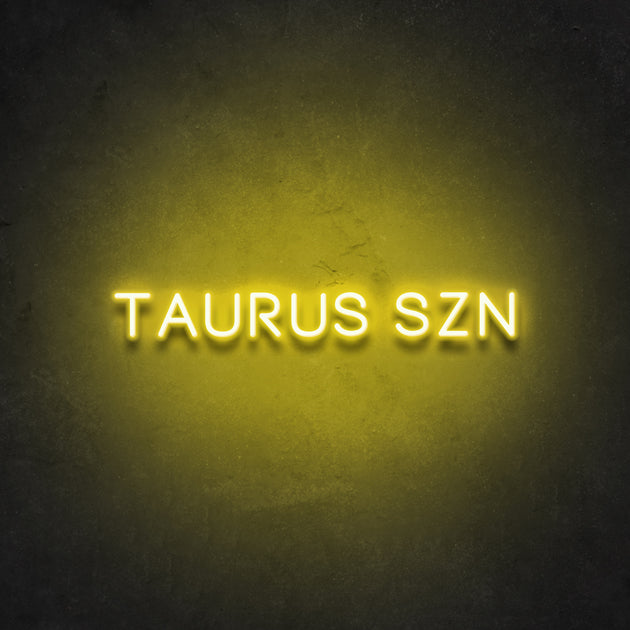 Taurus SZN Neon Sign – Versatile S & R
